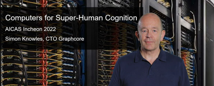 Simon Knowles在AICAS 2022：用于超人认知的计算机 - 知乎