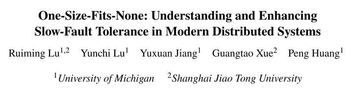 论文分享（NSDI 25）One-Size-Fits-None: Understanding and Enhancing Slow-Fault ...