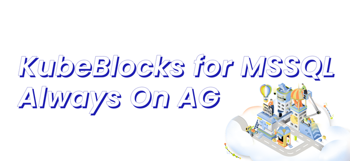 KubeBlocks for MSSQL Always On AG 揭秘 - 知乎