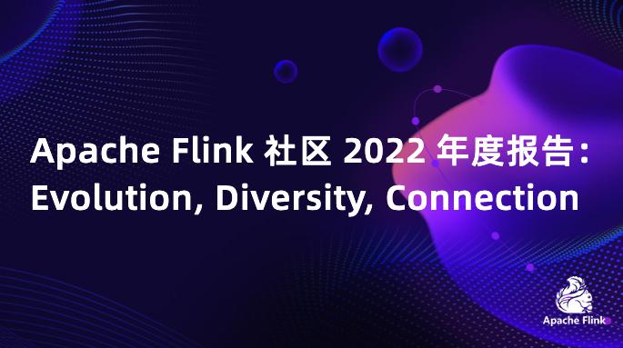 Apache Flink 社区 2022 年度报告：Evolution, Diversity, Connection - 知乎