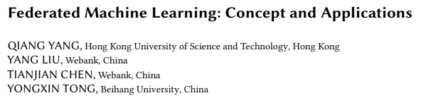 「论文阅读笔记03」Federated Machine Learning: Concept and Applications - 知乎